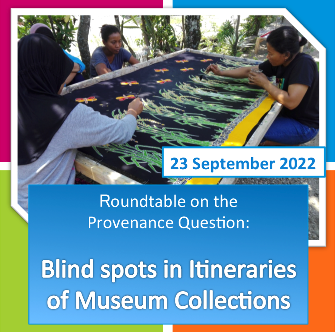 Roundtable: Blind spots in Itineraries of Museum Collections | LeidenGlobal